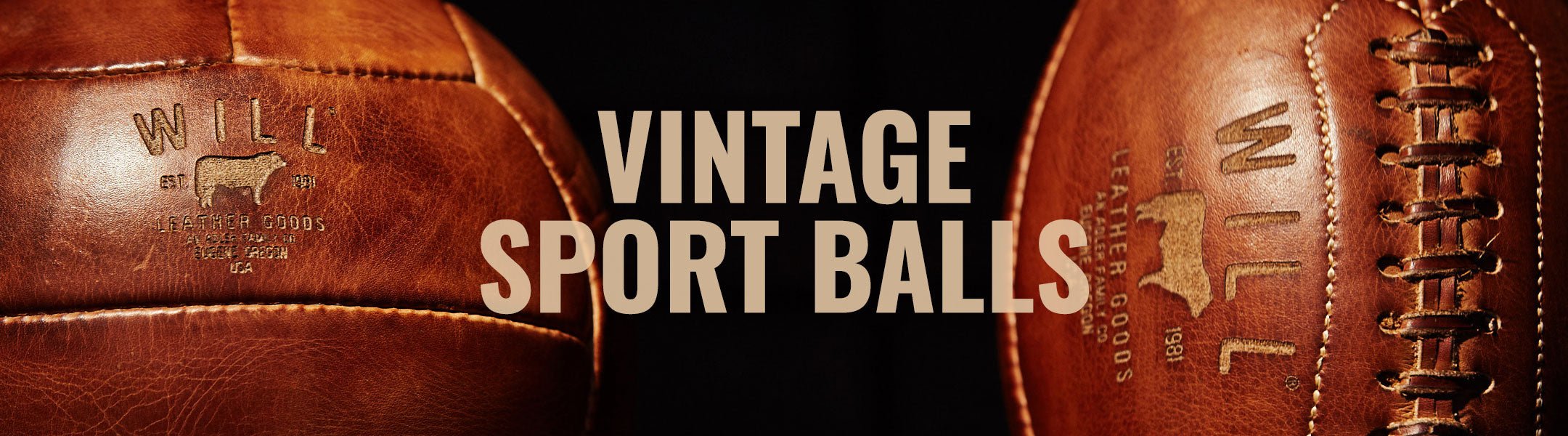 Vintage Leather Sport Balls | Will Leather Goods